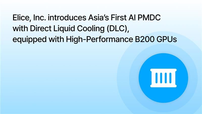 Elice Launches Asia’s First Direct Liquid Cooling(DLC) Based AI PMDC ...